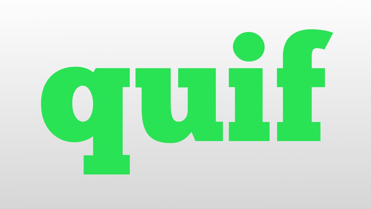 quif meaning and pronunciation - YouTube