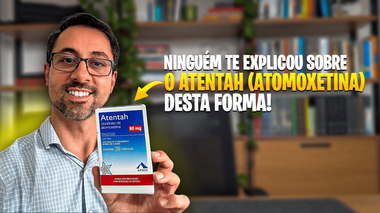 Guia definitivo do ATENTAH (atomoxetina) no TDAH - YouTube