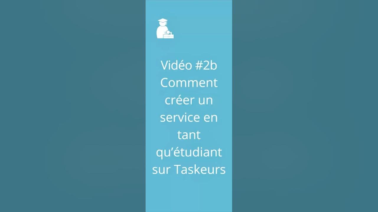 tuto #2b comment créer un service en tant qu'étudiant sur Taskeurs ...