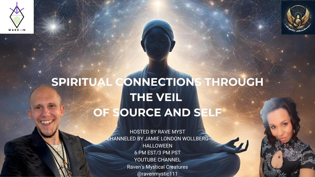 Spiritual Connection Through the VEIL of Source and Self - YouTube
