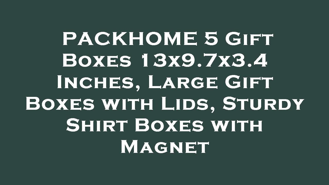 PACKHOME 5 Gift Boxes 13x9.7x3.4 Inches, Large Gift Boxes with Lids ...