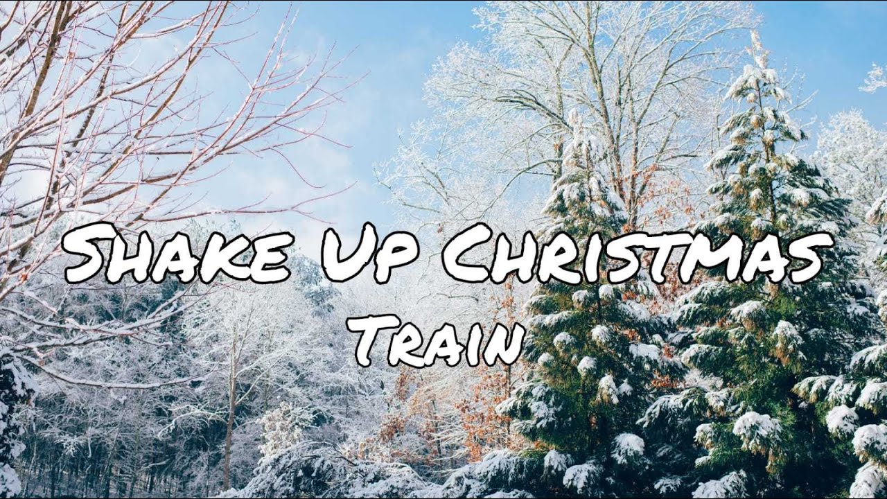 Shake Up Christmas - Train | Lyrics [1 hour] - YouTube