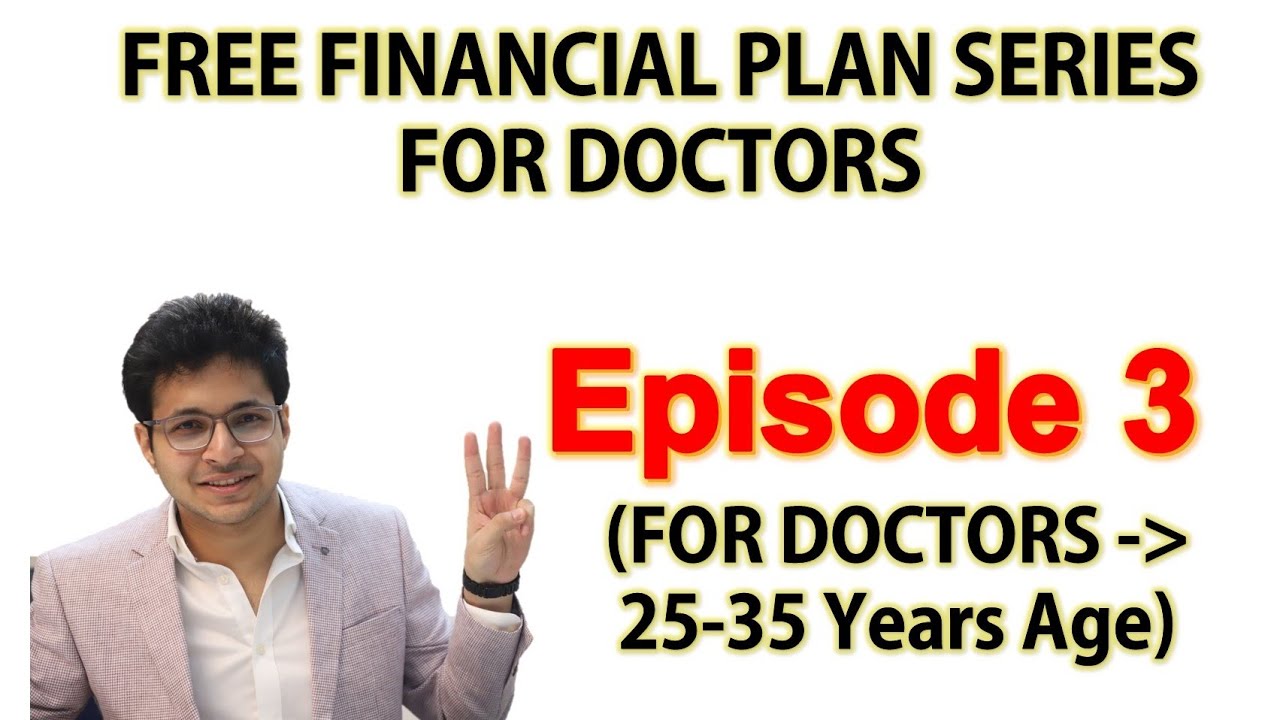 Financial plan for Doctors between 25-35 years | Free Financial Plan ...