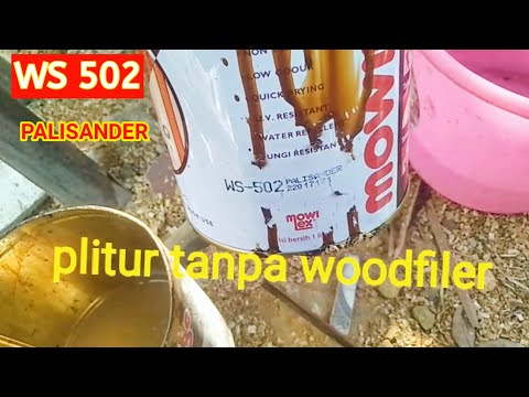 menggunakan politur air mowilex ws 502 // tanpa wood filler - YouTube