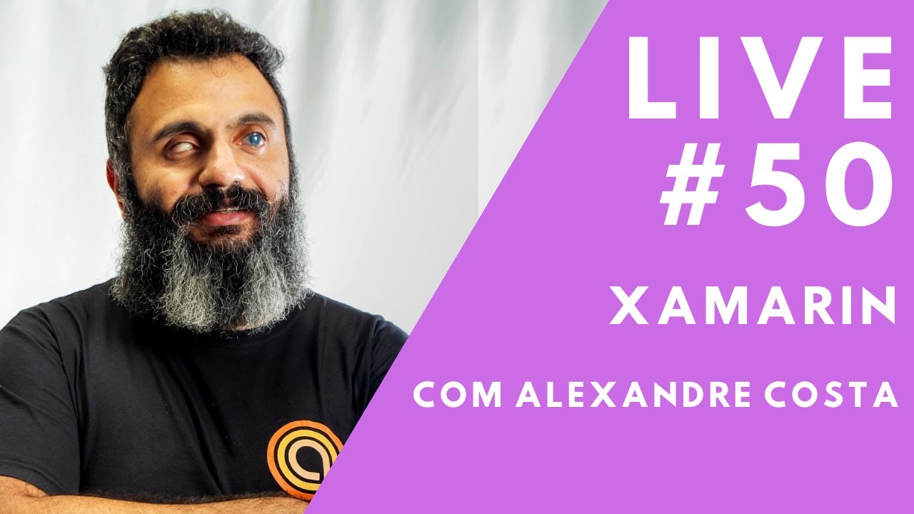 Xamarin com Alexandre Costa // Live #50 - YouTube