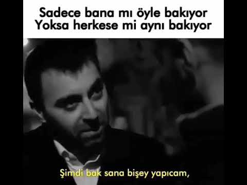 Sadece banamı öyle bakıyor