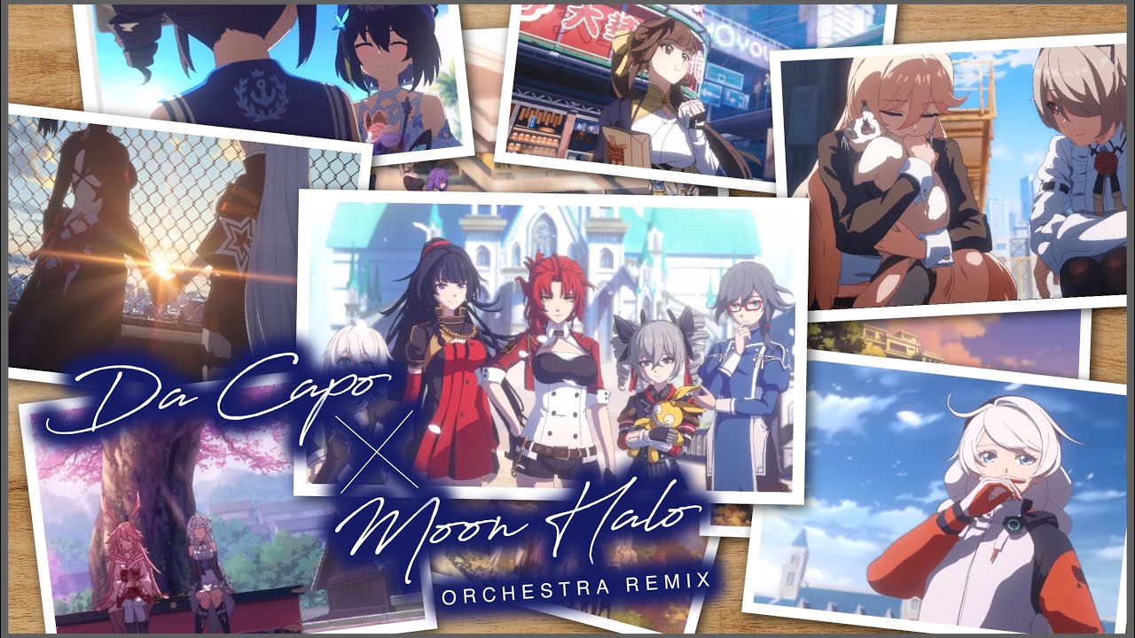 Da Capo×Moon Halo(Orchestra Remix) - Honkai Impact3 - YouTube
