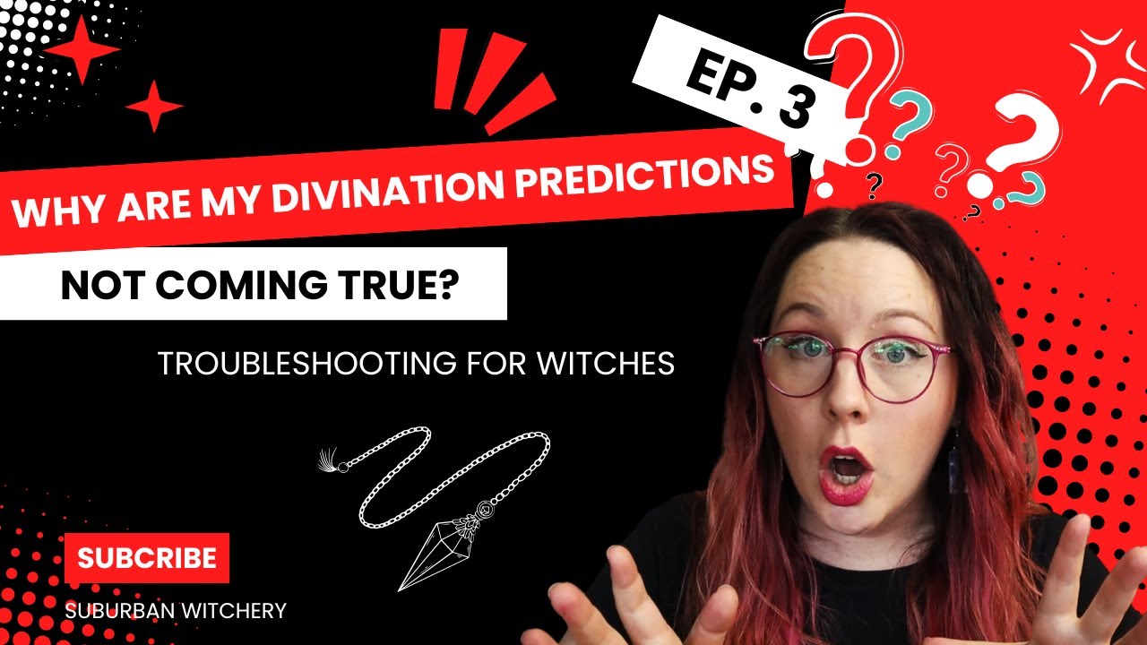 Why Are My Divination Predictions Not Coming True? - Troubleshooting for Witches Episode 3 - YouTube