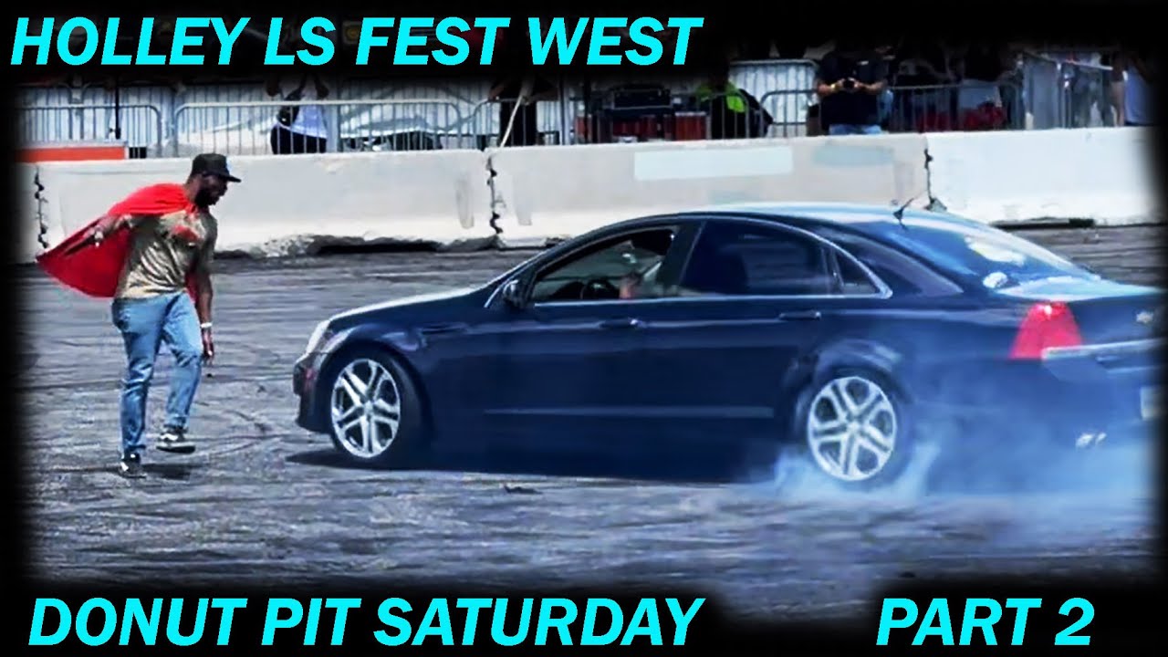 HOLLEY LS FEST WEST 2024 DONUT PIT SATURDAY SESSIONS PART 2 - YouTube