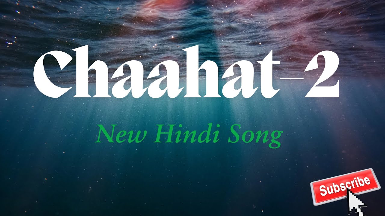Chaahat2 ⁠| Hindi | song | Latest | music | Gana | Bollywood | AI ...