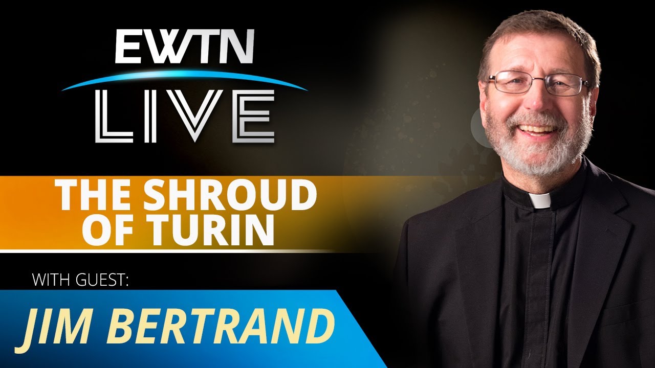 EWTN Live - 2022-03-23 - Jim Bertrand - YouTube