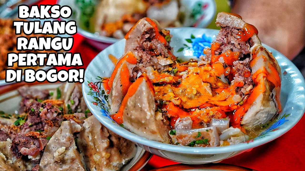 AJIB!! SATU-SATUNYA BAKSO TULANG RANGU DI BOGOR YANG RASANYA ENAK ...