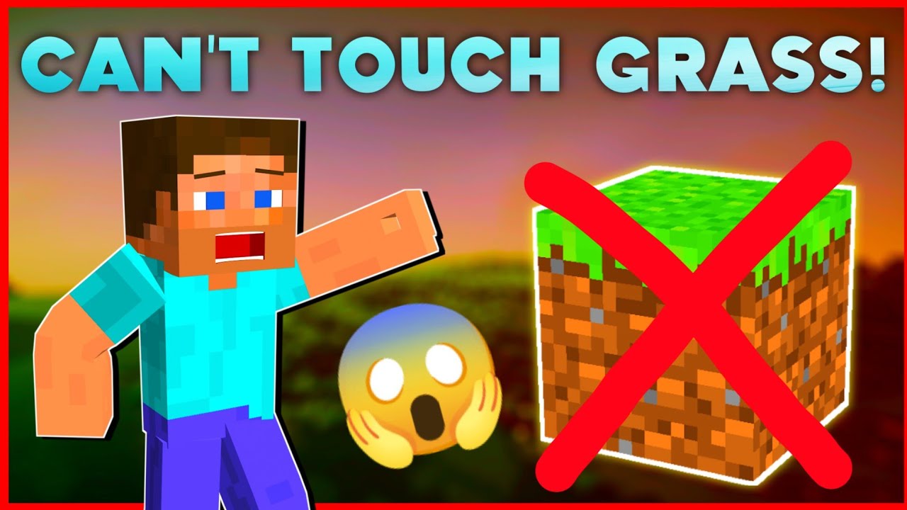 Minecraft, But You Can't Touch Grass | How to Download Can't Touch ...