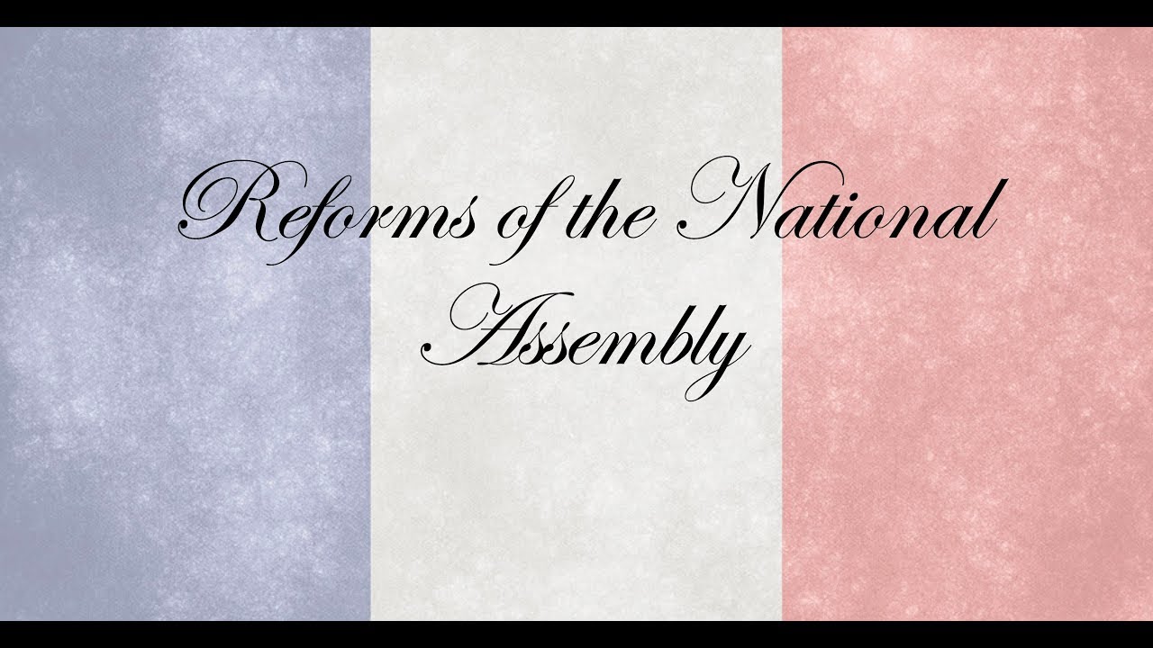 Reforms of the National Assembly: French Revolution Video #3 - YouTube