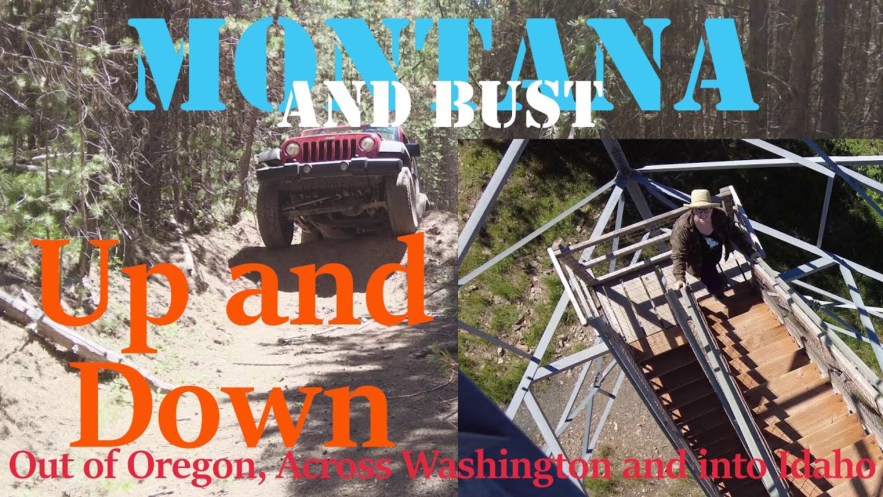 Montana and Bust - Up and Down - Out of Oregon, Across Washington and ...