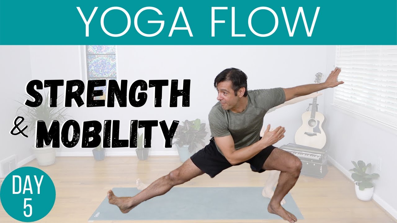 Day 5 - Yoga Flow for Strength & Mobility | 30 Day Yoga Challenge ...