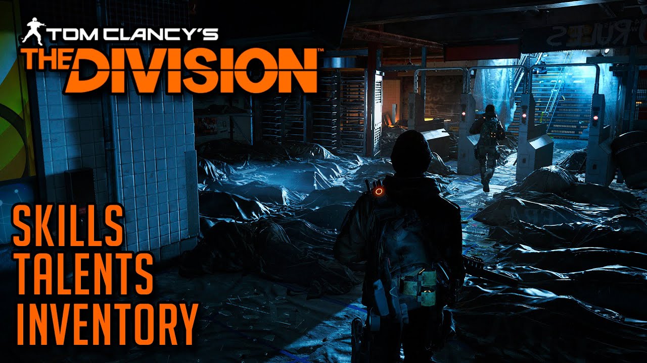 The Division - Skills , Talents & Inventory - YouTube