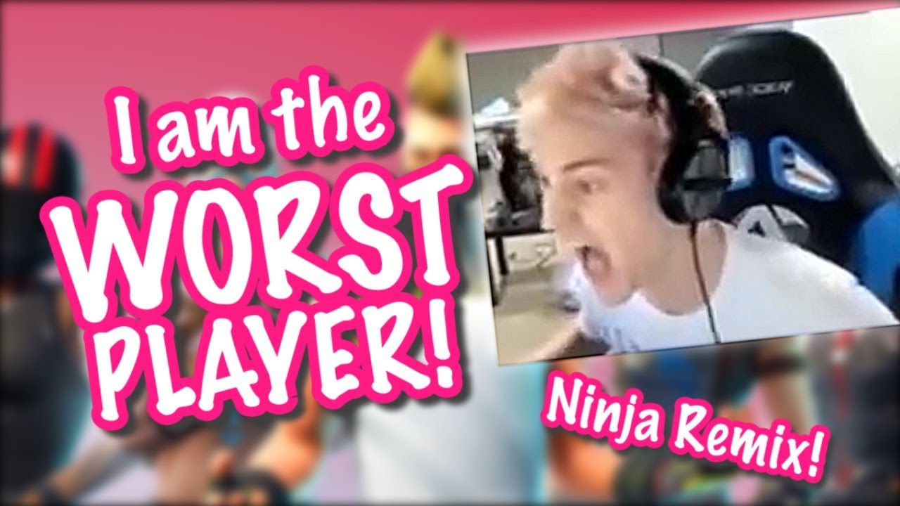 "I AM THE WORST PLAYER" (Ninja Fortnite Remix) | Song by Endigo - YouTube