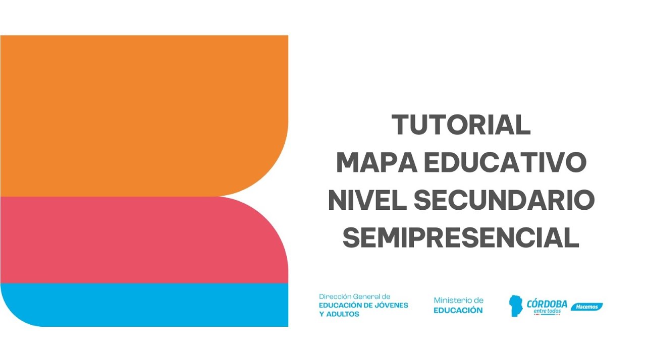 Video Tutorial Mapas Educativos - Secundaria Semipresencial DGEJyA ...