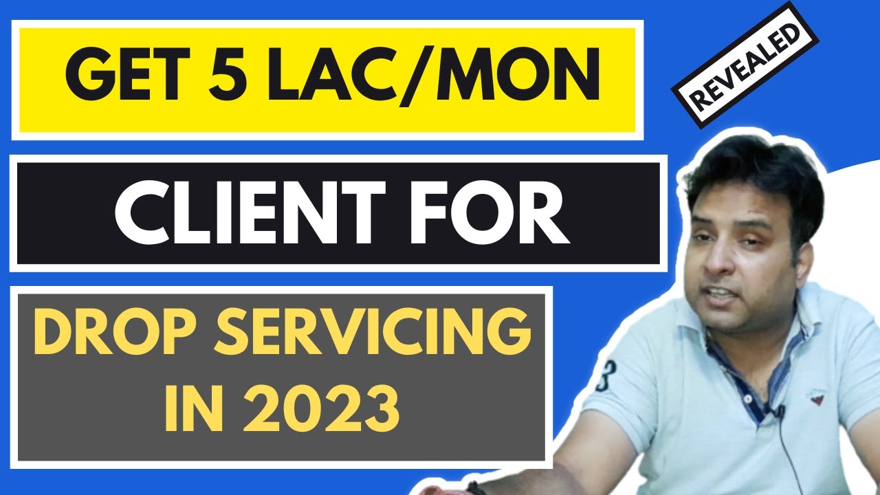 5 Lac Per Month Formula | How To Find Clients For Drop Servicing | In ...
