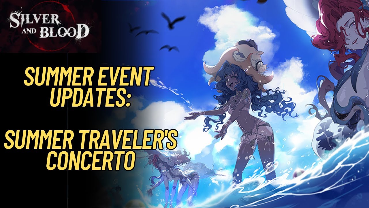 [Silver and Blood] Summer Event | News Update | Summer Traveler's ...