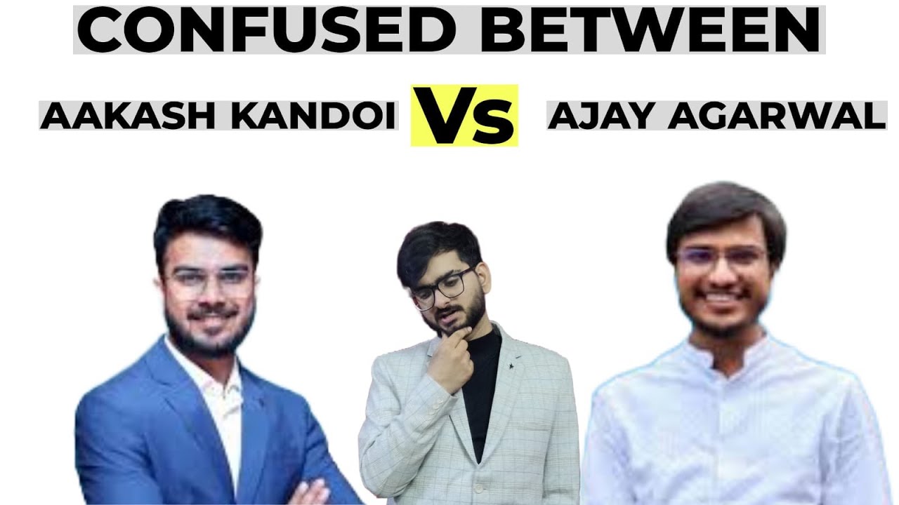 Ajay Agarwal or Aakash Kandoi for CA Final FR ? - YouTube