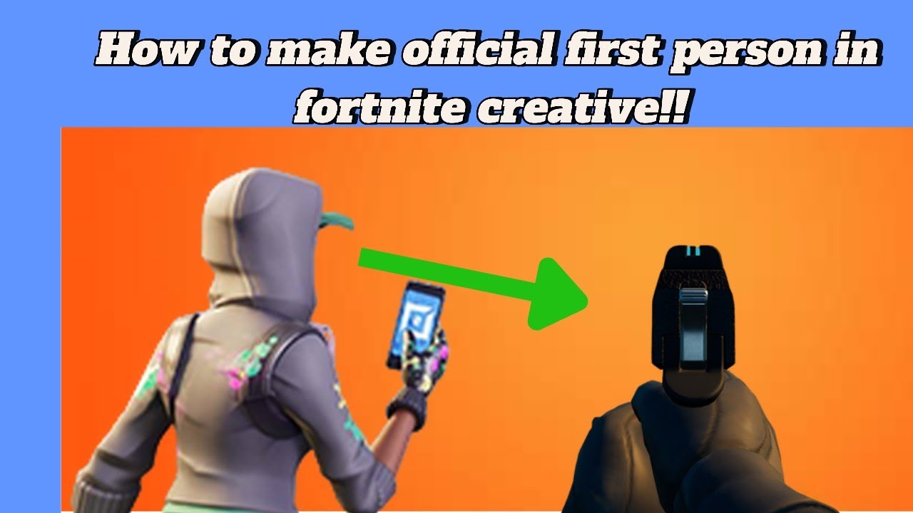 HOW TO MAKE OFFICIAL FIRST PERSON IN FORTNITE CREATIVE!! - YouTube