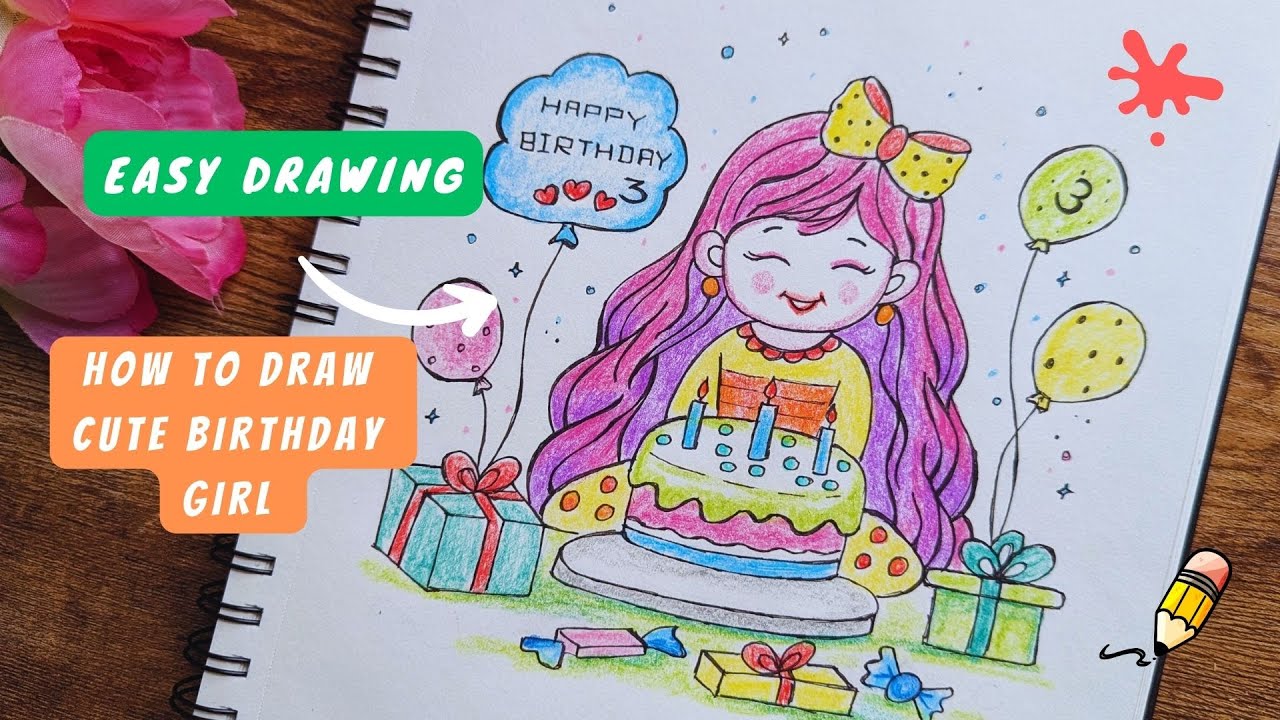 Happy Birthday drawing | How to draw cute birthday Girl, Cake and ...
