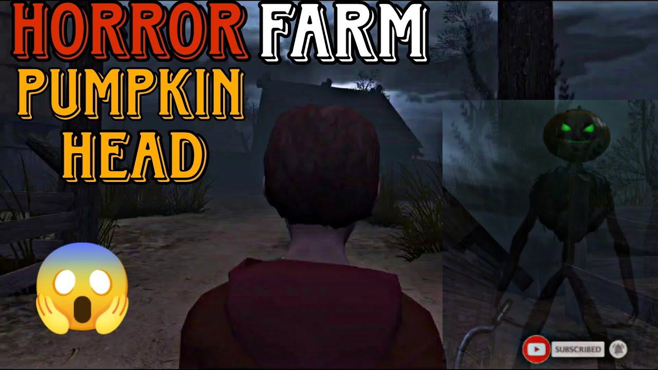 HORROR FARM PUMPKINHEAD ! HORROR GAME PLAY BY MR TUNDRA GAMERS 😱 - YouTube