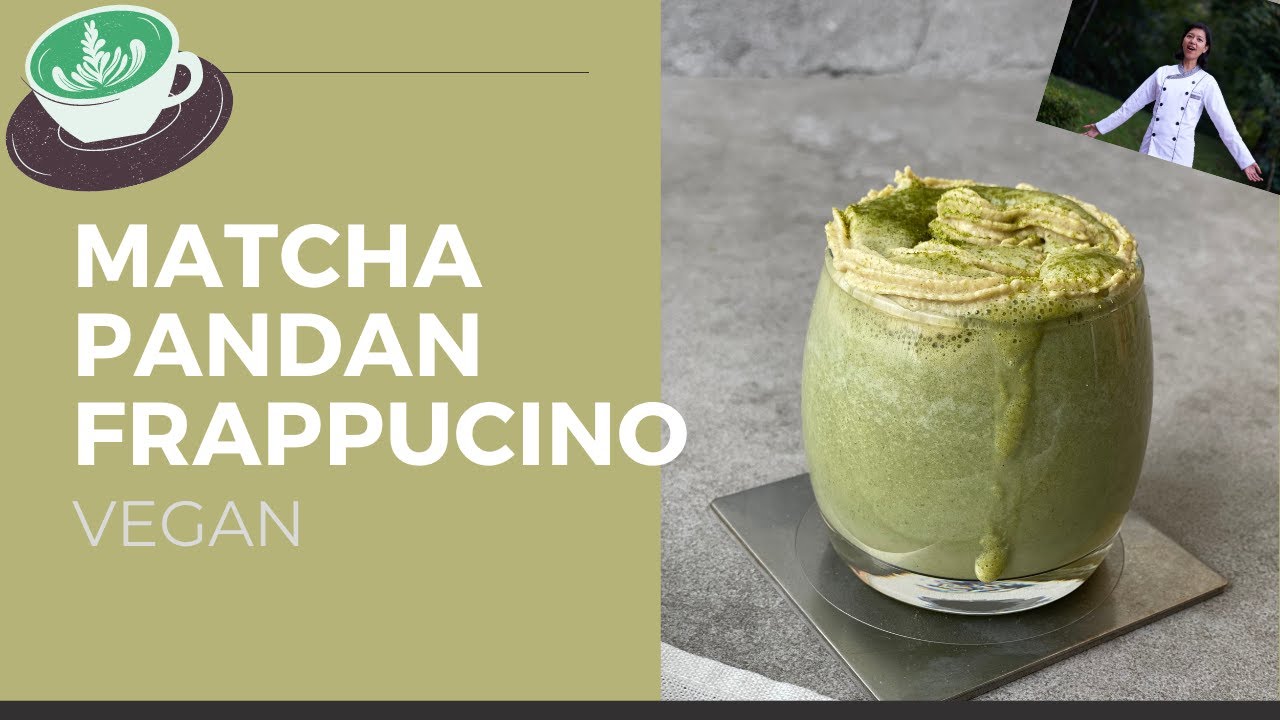 MATCHA PANDAN FRAPPUCCINO (vegan)/ What I Eat As A Vegan - YouTube