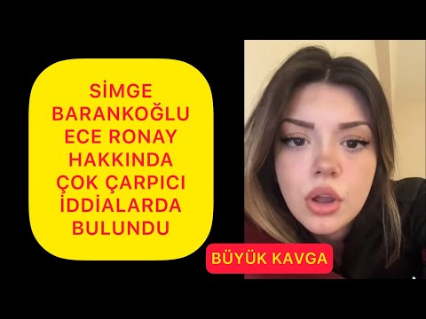 Simge Barankoğlu Ece Ronay Hakkında Çok Çarpıcı İddialarda Bulundu