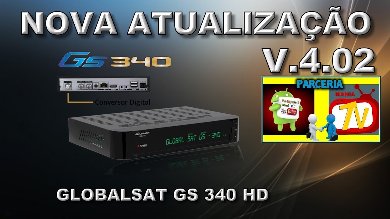 NOVA ATUALIZAÇÃO (ATT) GLOBALSAT GS 340 V 4.02 - YouTube