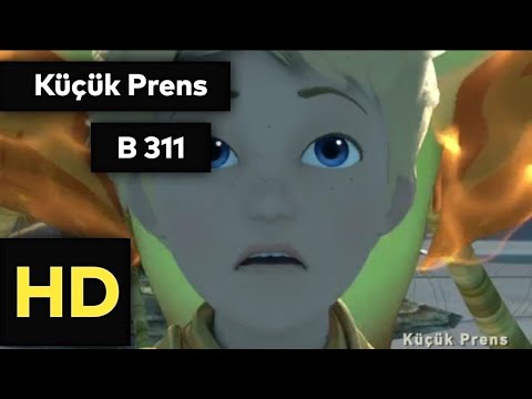 Küçük Prens - 3.Bölüm - ''B311''