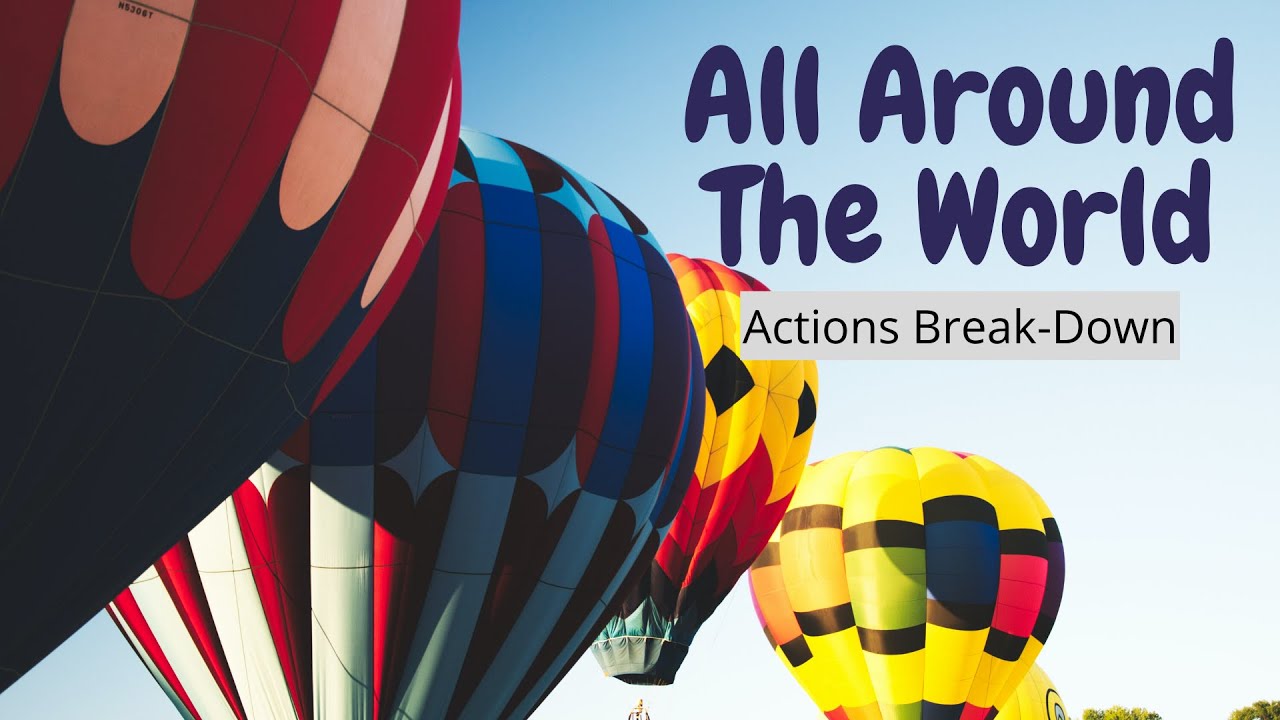 All Around the World (Actions Break-Down) - YouTube