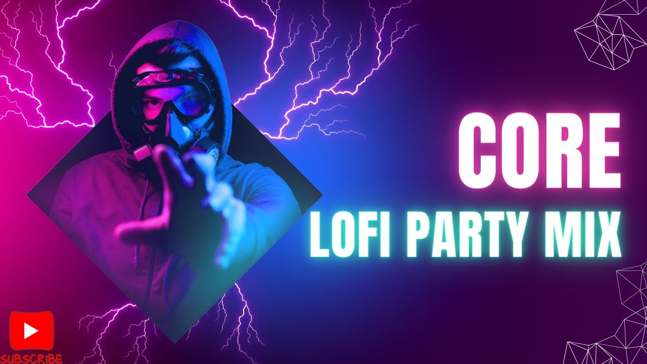 Core - Party Music - YouTube