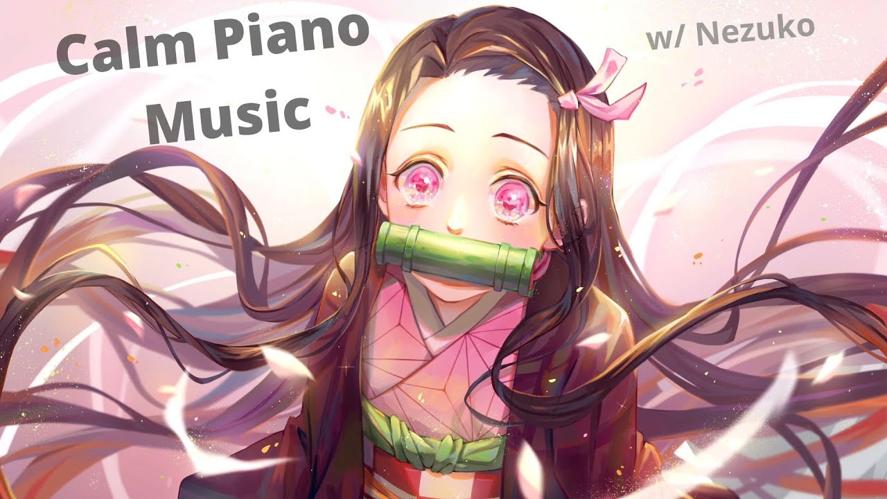Calm Piano Music | Relaxing Mediation Music | Demon Slayer Nezuko - YouTube