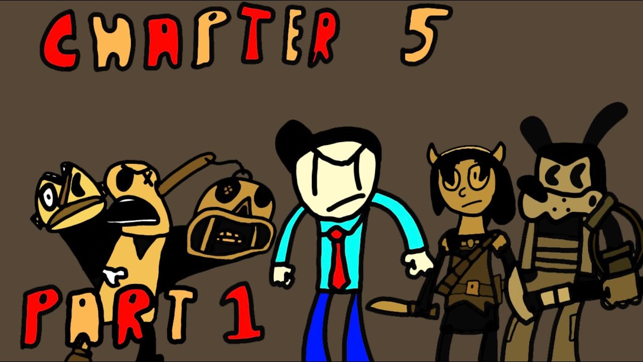 Bendy and the Ink Machine Chapter 5 The Last Reel Part 1 - YouTube