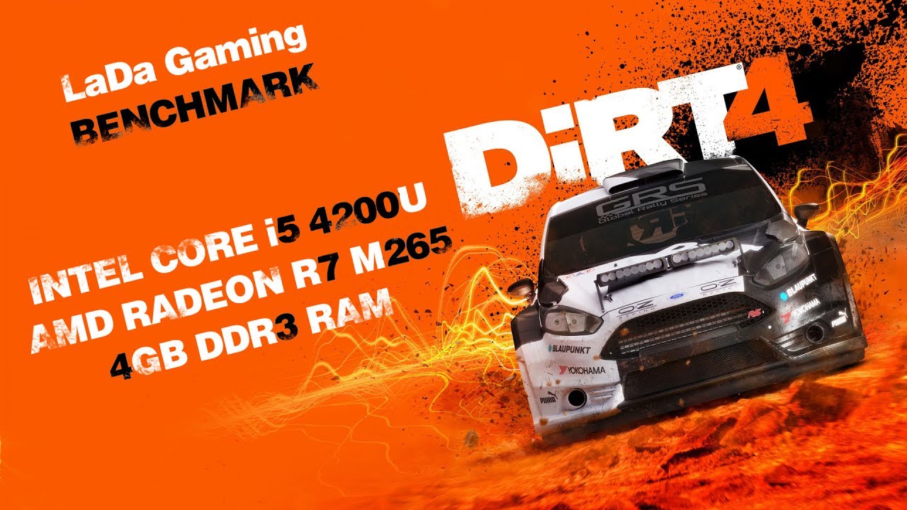 DiRT 4 Benchmark | LOW | i5 4200u | R7 M265 | 4GB RAM - YouTube