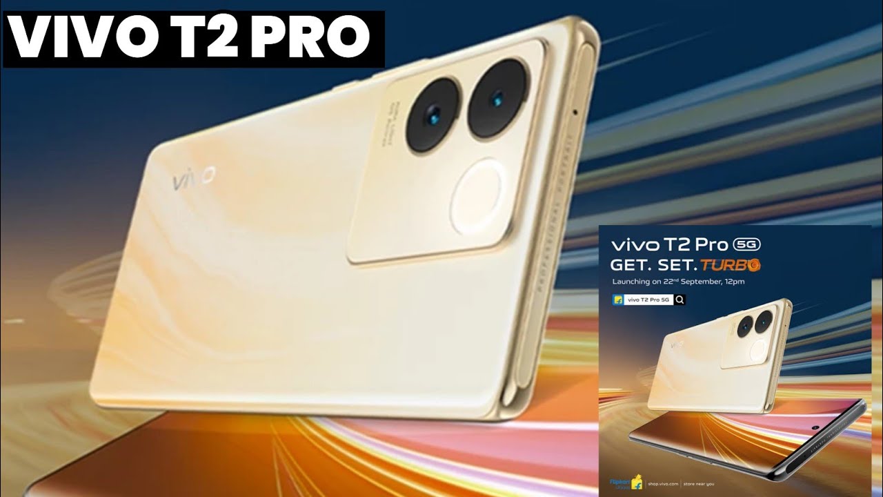 Vivo T2 Pro 5G - Official Launch Date And Price | Vivo T2 Pro 5G Full ...