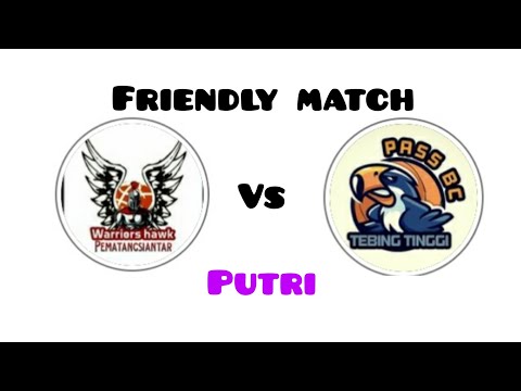 (PUTRI)WARRIOR HAWKS VS PASS BC