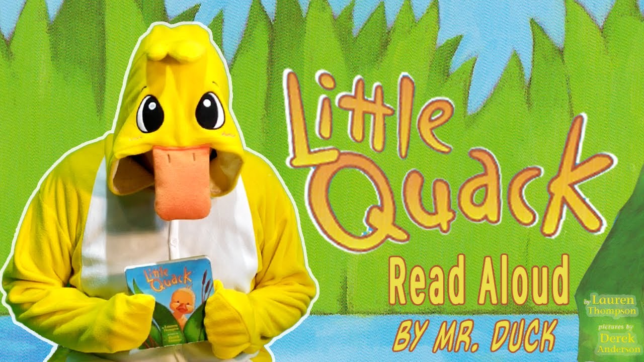 Little Quack (book by Lauren Thompson) - Read Aloud by Mr. Duck - YouTube