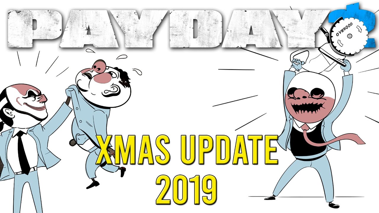 PAYDAY 2 - Christmas Update 2019 is live! - YouTube