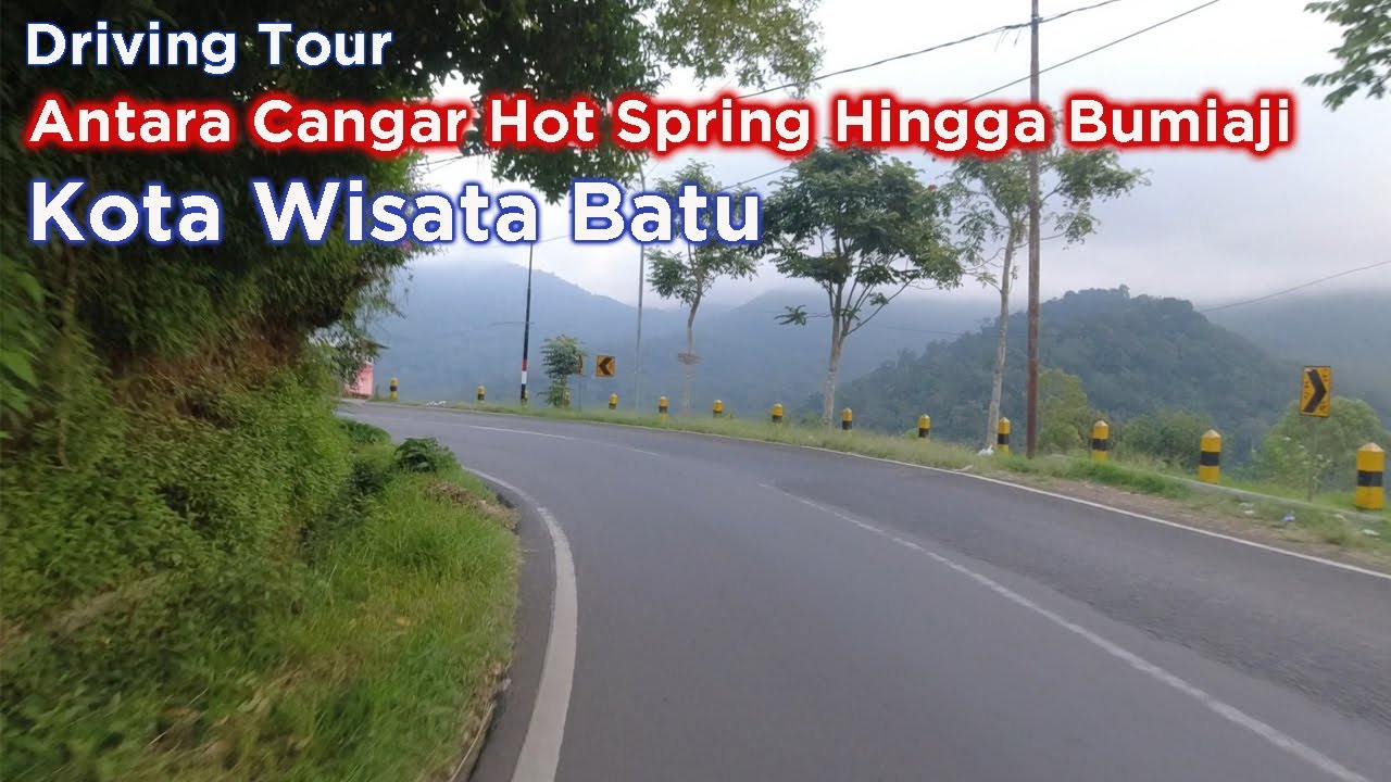 Antara Cangar Hot Spring hingga Bumiaji Kota Wisata Batu ~ Driving Tour ...