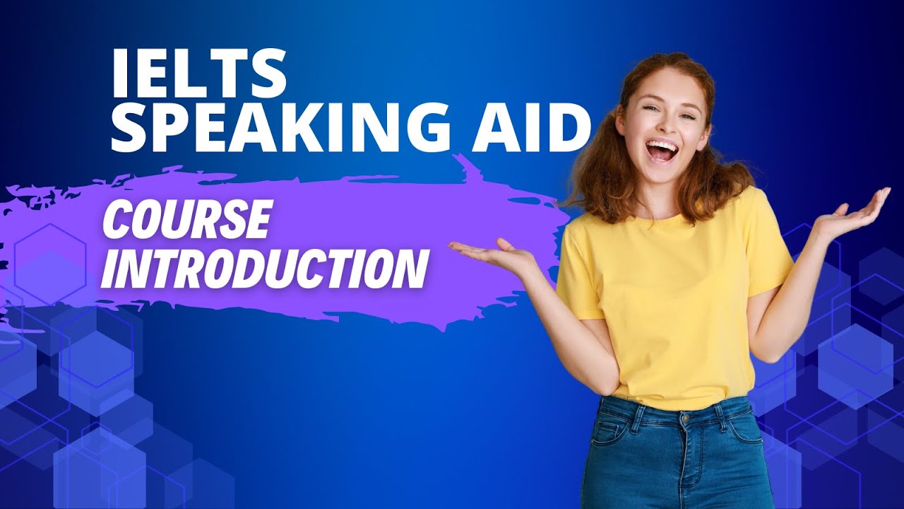 IELTS Speaking Aid Course Introduction: December 2023 - YouTube