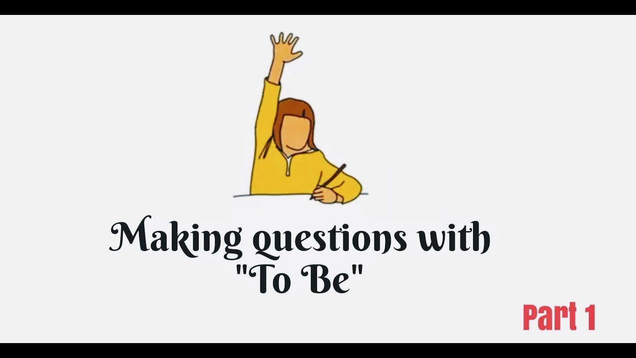 how to make QUESTIONS with the verb ' TO BE' ( Present simple) - YouTube