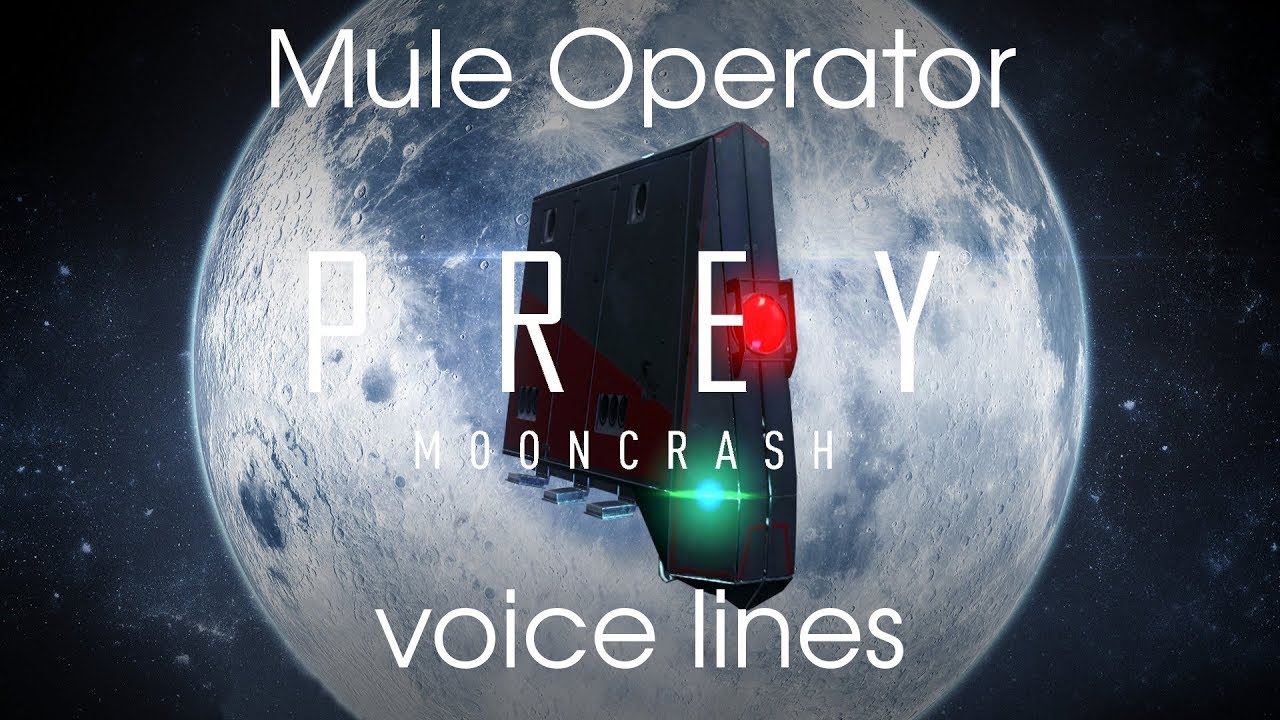 [Prey: Mooncrash] All voice lines for the Mule Operator - YouTube