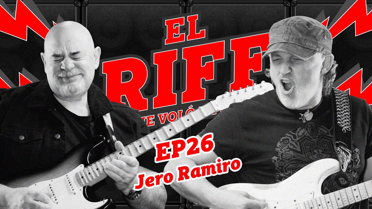 EL RIFF QUE ME VOLÓ LA CABEZA - #26 - JERO RAMIRO - YouTube
