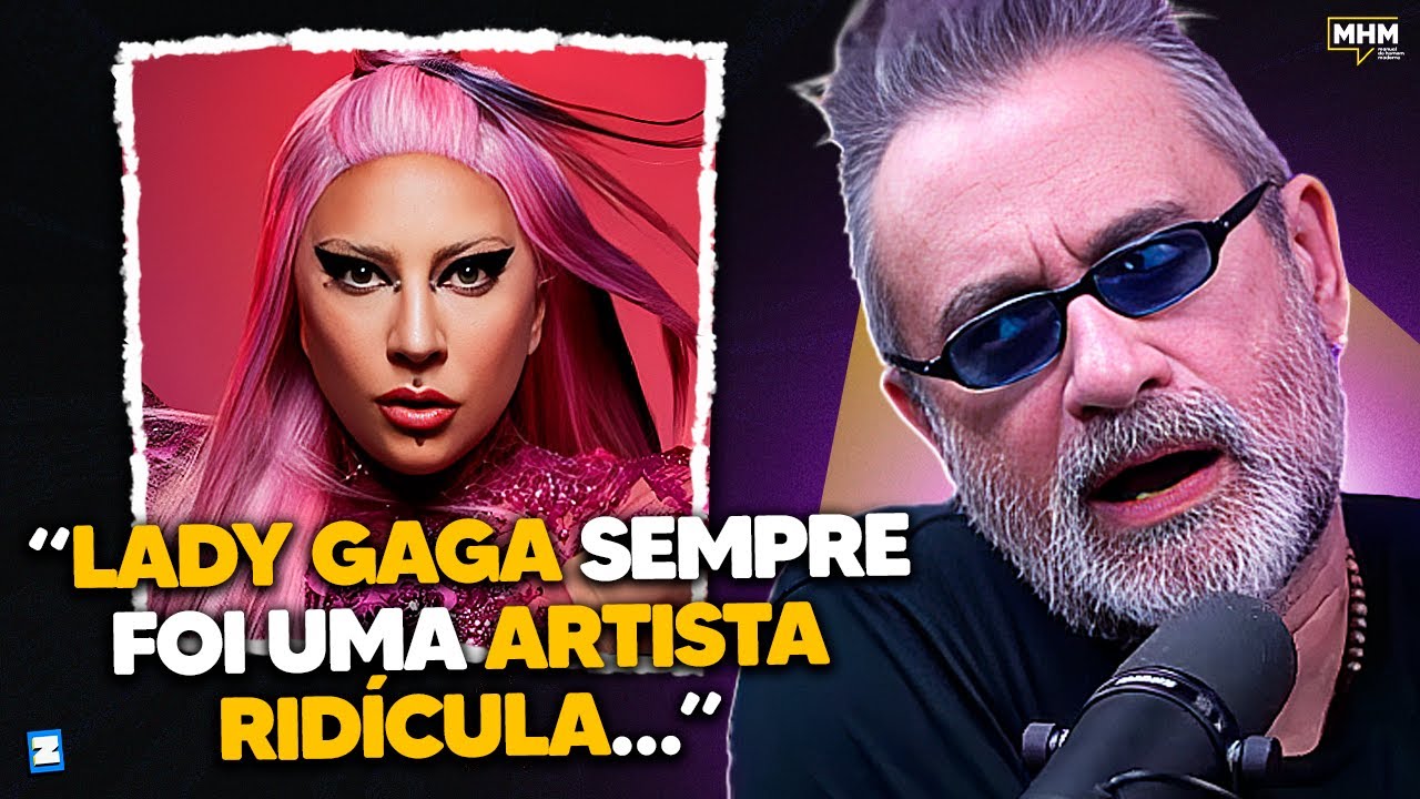 REGIS TADEU critica LADY GAGA | PODCAST do MHM - YouTube
