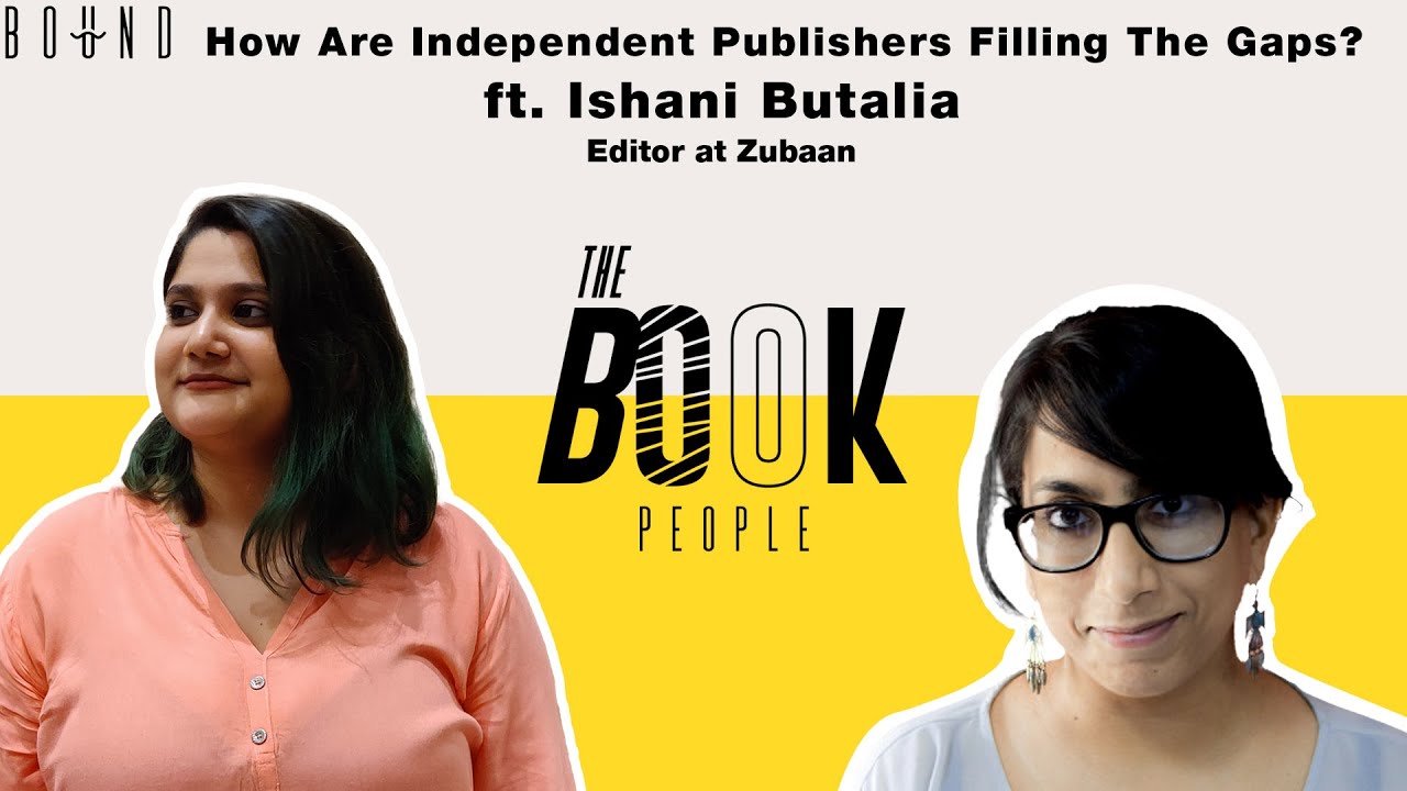 How Are Independent Publishers Filling The Gaps? Ft. Ishani Butalia of ...