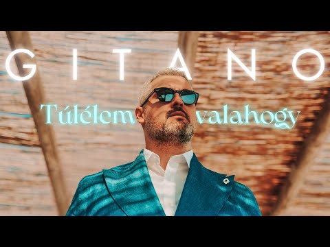 GITANO - Túlélem valahogy (Official Music Video 4K) 2025
